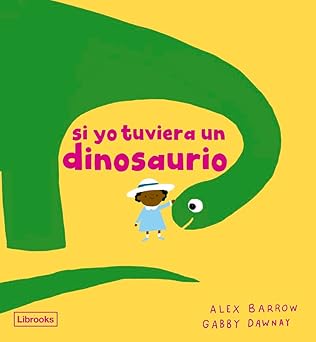 Si yo tuviera un dinosaurio - AA.VV. - Librooks | Editorial Herder MX